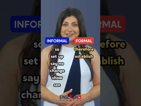 Informal vs Formal English - Part 5