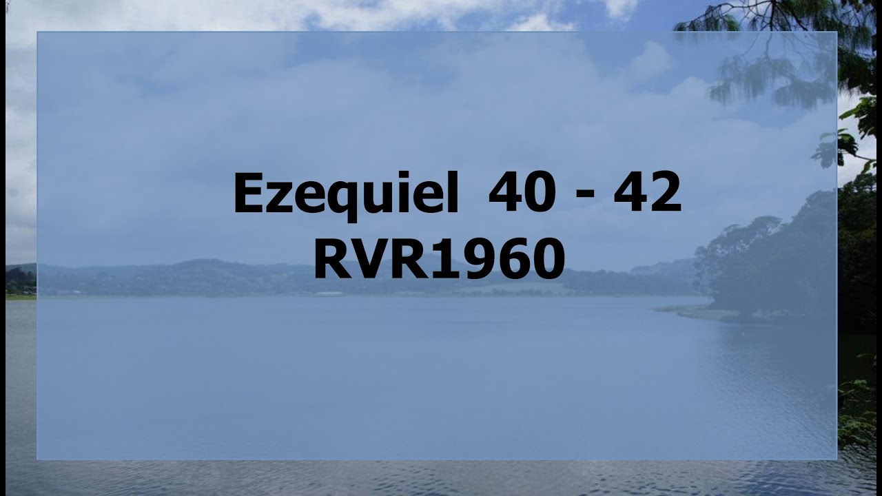 La Biblia hablada / Ezequiel 40 - 42