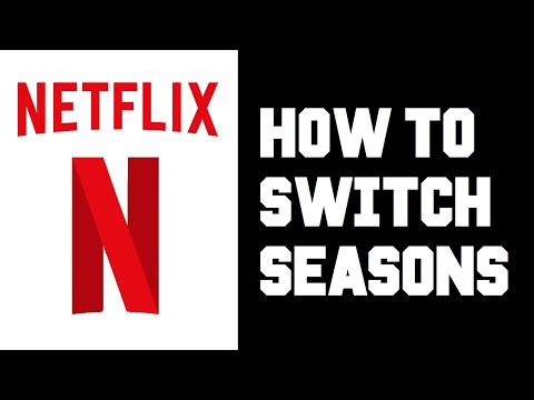 Netflix How To Switch Seasons - How To Change Seasons of Show or Series Instructions, Guide