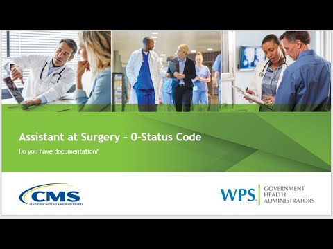 Assistant at Surgery 0-Payment Indicator -Documentation Needed