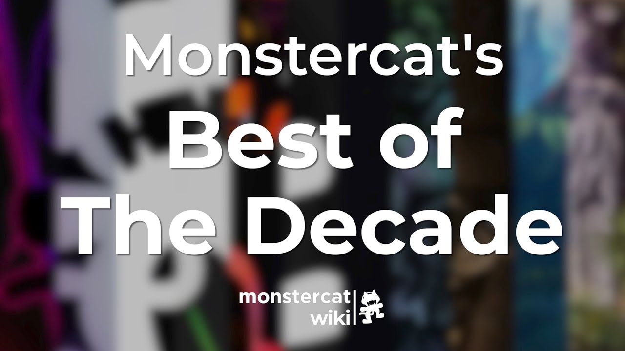 Monstercat's Best of the Decade (Hosted by Monstercat Wiki)