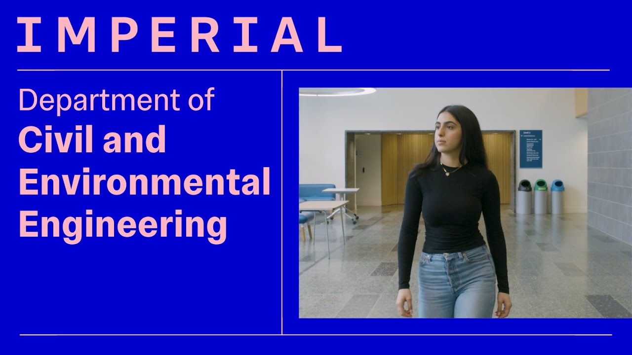 Undergraduate Study at Imperial | Civil & Environmental Engineering