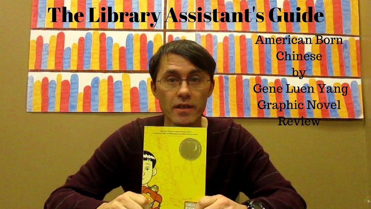 American Born Chinese by Gene Luen Yang | Graphic Novel Review | The Library Assistant's Guide