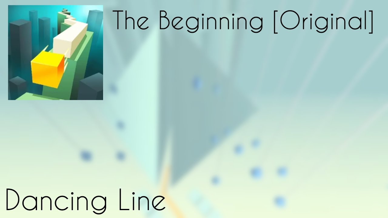 Dancing Line Extras - The Beginning [Original]