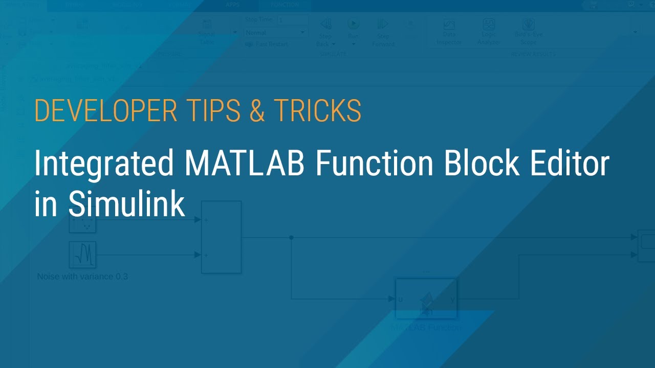 Integrated MATLAB Function Block Editor in Simulink