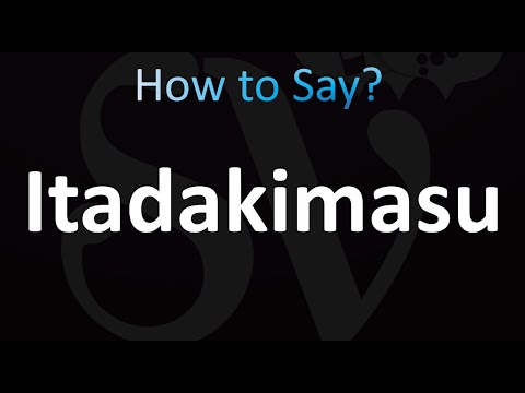 How to Pronounce Itadakimasu (Correctly!)
