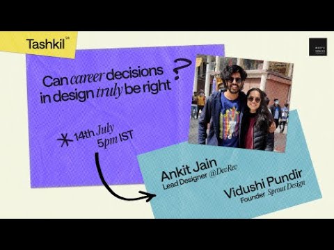 Tashkil'24 | Navigating Design Career Milestones | Keynote by Ankit Jain and Vidushi Pundir