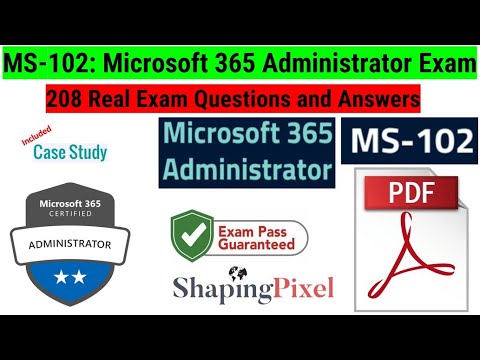 MS-102 Microsoft 365 Administrator Latest Practice Real Exam Question and Answers | Pass MS-102 Exam