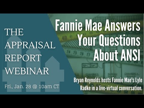 The Appraisal Report Webinar | Fannie Mae Answers Your Questions About ANSI