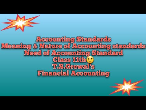 Accounting Standards|Meaning|Nature of Accounting standards|Need of Accounting Standard|Class 11thπ