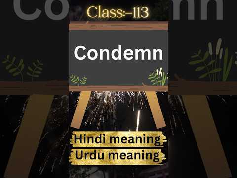 Condemn meaning in Hindi, Indian translator, class:-113, #shorts #translation #education #trending