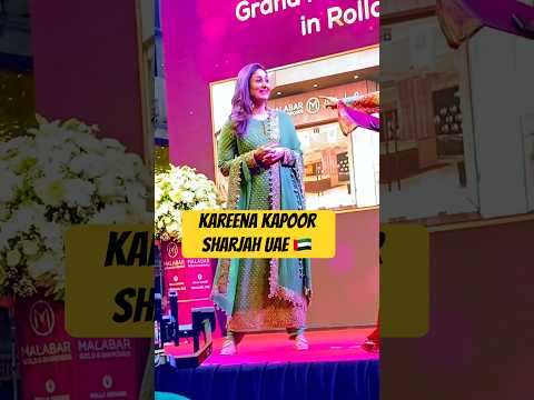 Kareena Kapoor in Sharjah UAE π¦πͺπ₯°#karinakapoor #sharjah #uae #dubai #shorts #bollywood