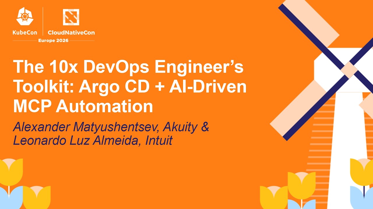 The 10x DevOps Engineer’s Toolkit: Argo CD + AI-Dr... Alexander Matyushentsev & Leonardo Luz Almeida