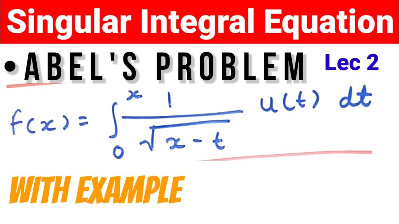 Abel's problem with solved example lec 2