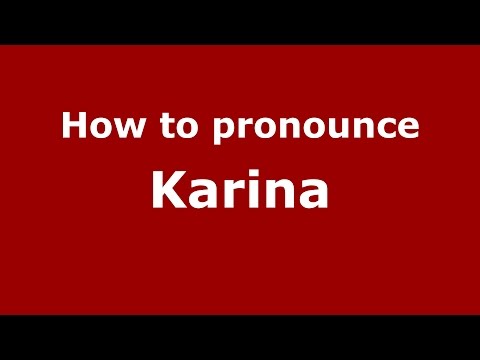 How to pronounce Karina (Argentine Spanish/Argentina) - PronounceNames.com