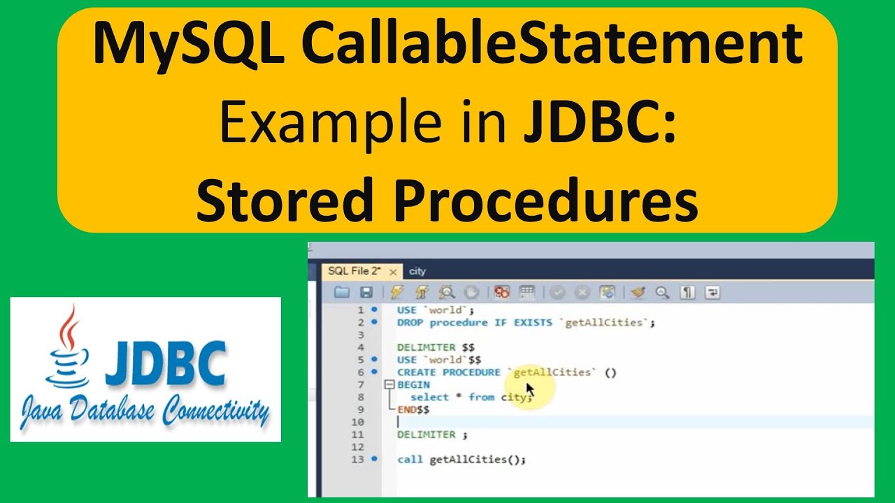 MySQL CallableStatement Example in JDBC: Stored Procedures