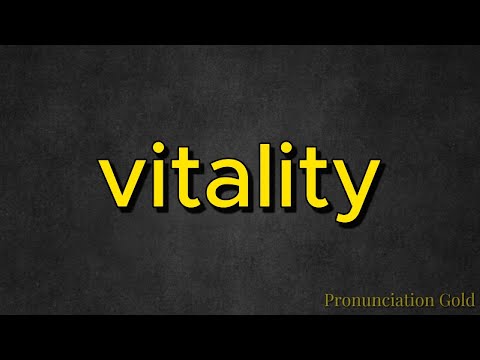 How to Say Vitality - Pronounce it Correctly Every Time!