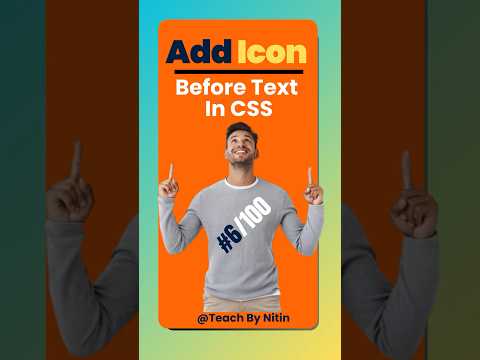 #6/100 Tricks: The #css #code Putting Icons Before Text (Simple & Effective) #htmlcss #teachbynitin