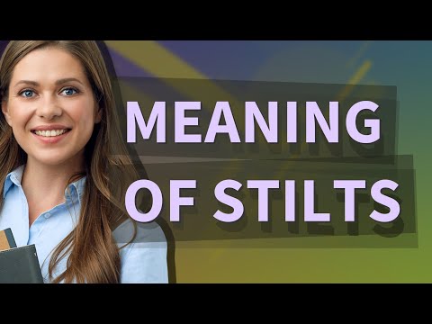 Stilts | meaning of Stilts