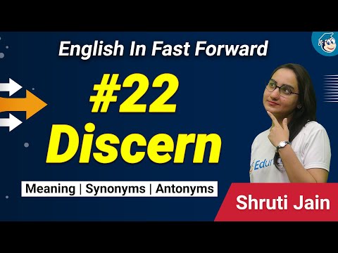 English in Fast Forward Series Part-22 | Discern | Meaning | Synonyms | Antonyms