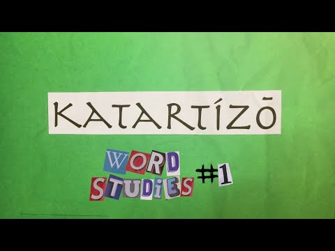"Katartizo" Fully Equipped | Word Study One | Bend, OR Church