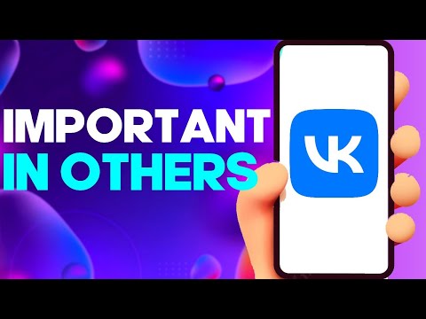 How to Manage What's Important in Others on vk app on Android or iphone IOS