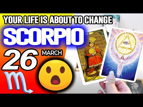 Scorpio โ THIS IS HUGEโ๏ธ๐ YOUR LIFE IS ABOUT TO CHANGE๐๐ฎ Horoscope for Today March 26 2025 โ Scorpio