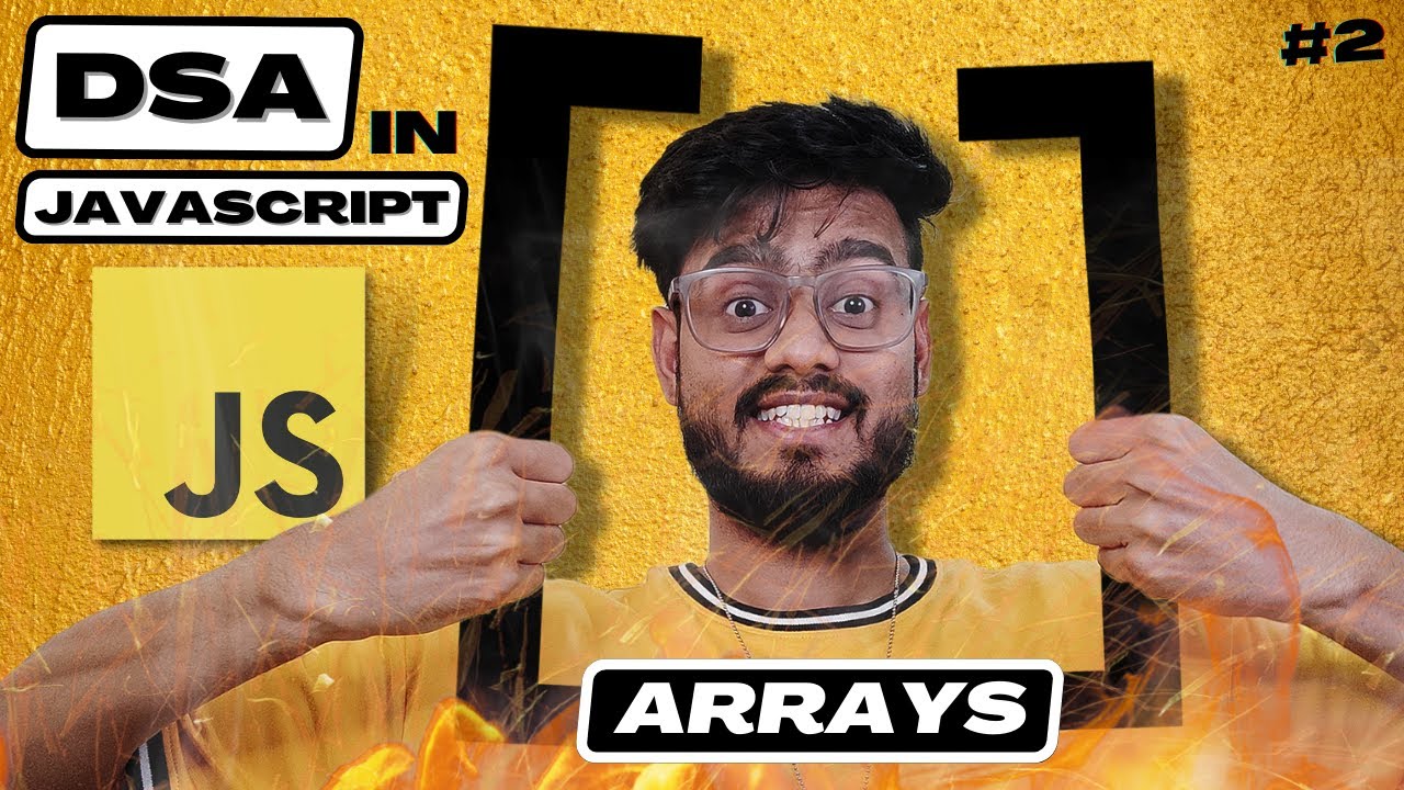 Arrays - Data Structures and Algorithms in Javascript | Frontend DSA Interview Questions