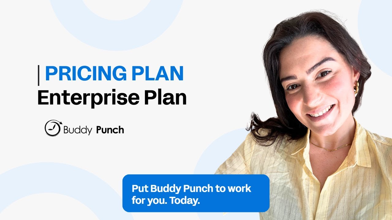 Buddy Punch Pricing: What's Included in the Enterprise Plan?