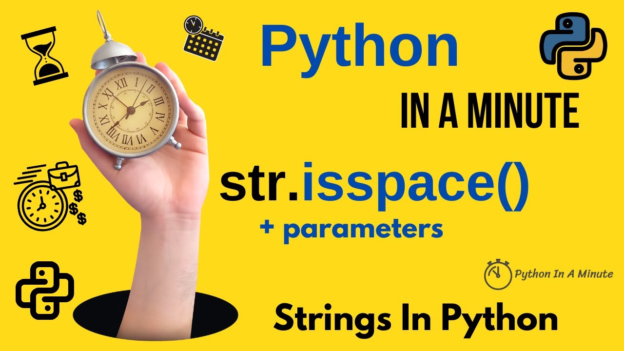 str.isspace() - Check if All Characters in Python Strings are Whitespace