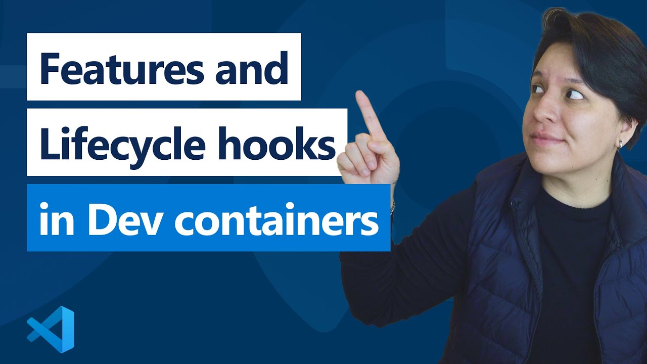 Dev Container Features & Lifecycle Hooks