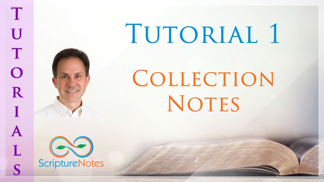 Scripture Notes Tutorial 1 - Read, Search, Collect