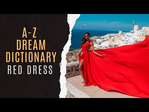 👗Dream Dictionary Red Dress | Dream Meaning Red Dress | Red Dress Dream Significance