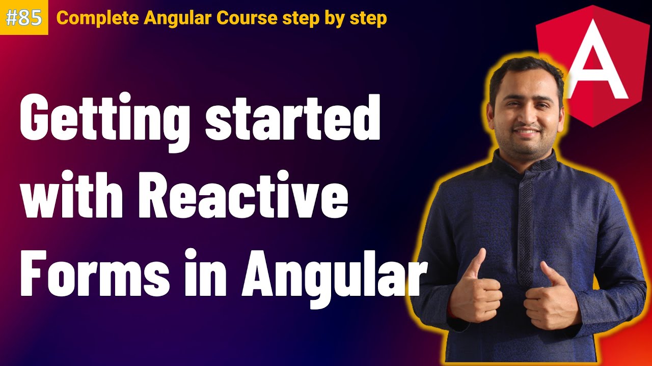 Reactive Forms in Angular | Angular Reactive Forms | Complete Angular Tutorial For Beginners