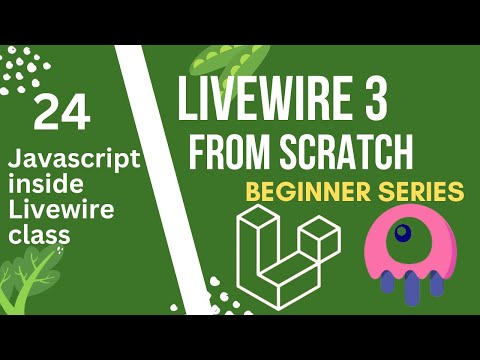 Writing JavaScript code inside a livewire class | Laravel Livewire 3 from Scratch