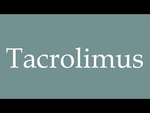 How to Pronounce ''Tacrolimus'' Correctly in French