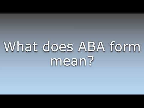 What does ABA form mean?