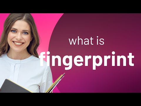 Fingerprint | FINGERPRINT definition