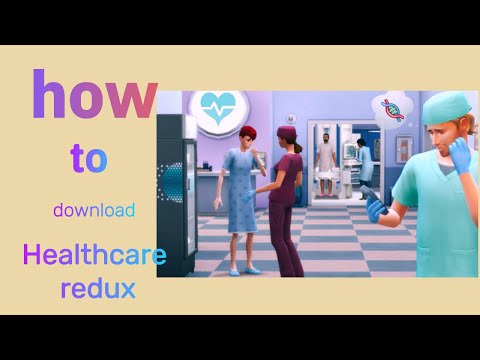 Sims 4: How to download Healthcare Redux mod. Easy and simple steps.