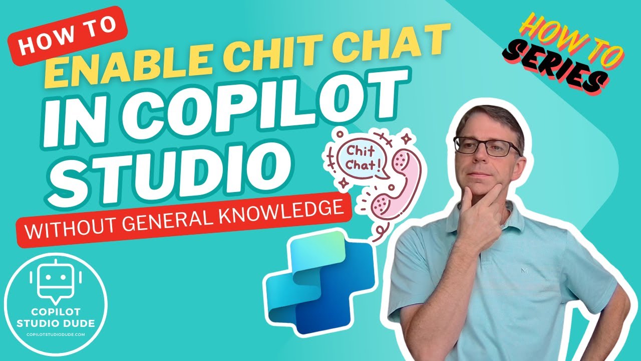 Copilot Studio: Enable Chit Chat Safely