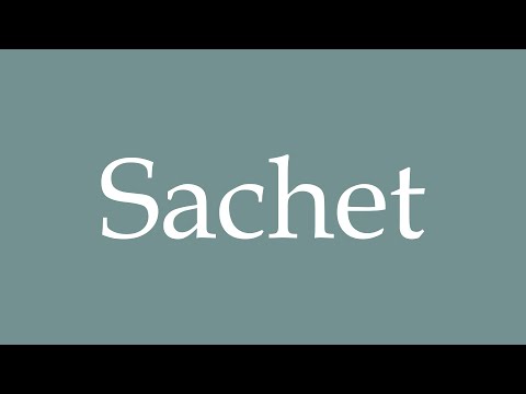 How to Pronounce ''Sachet'' Correctly in French