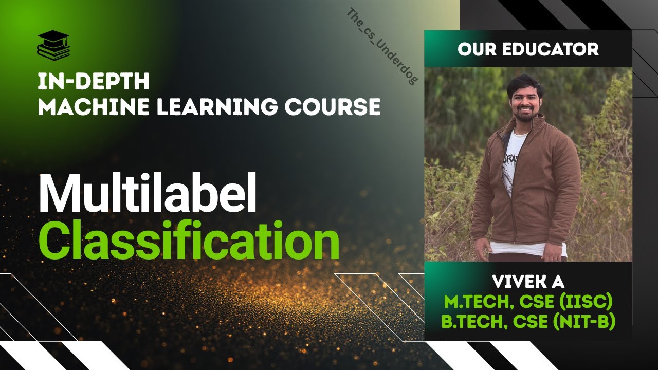 Multilabel Classification | Machine Learning Lecture 94 | The cs Underdog 
