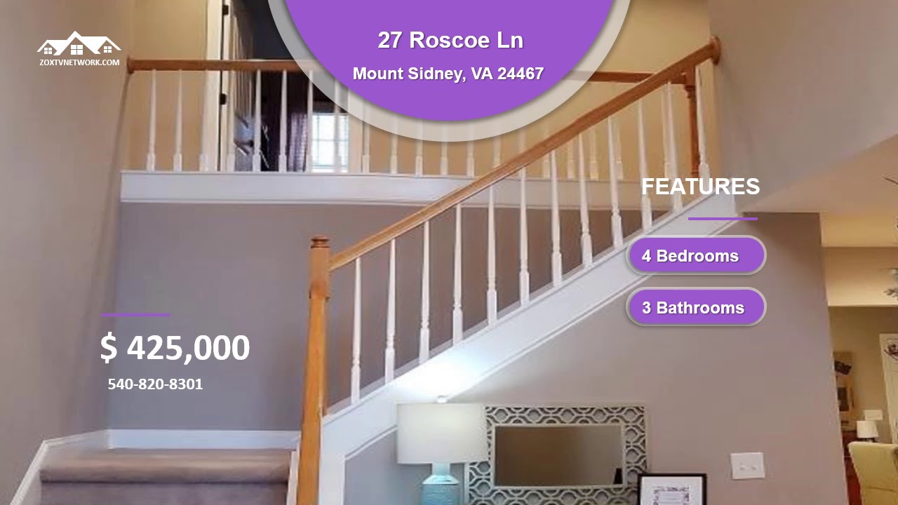 27 Roscoe Ln   Mount Sidney, VA 24467   Bedrooms 4   Bathrooms 3   Price $425,000