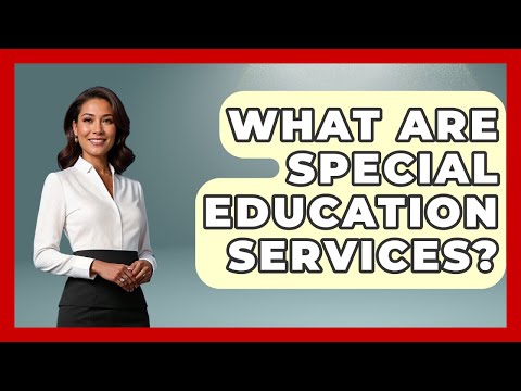 What Are Special Education Services? - Answers About Autism