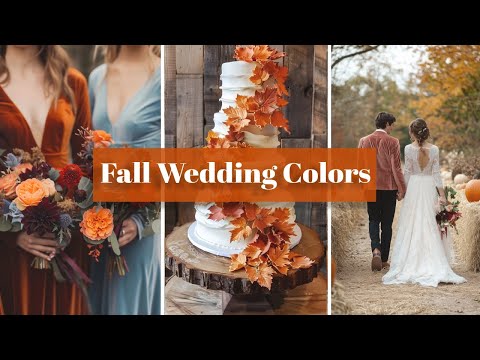 Fall Wedding Color Combinations | Autumn Wedding Ideas π