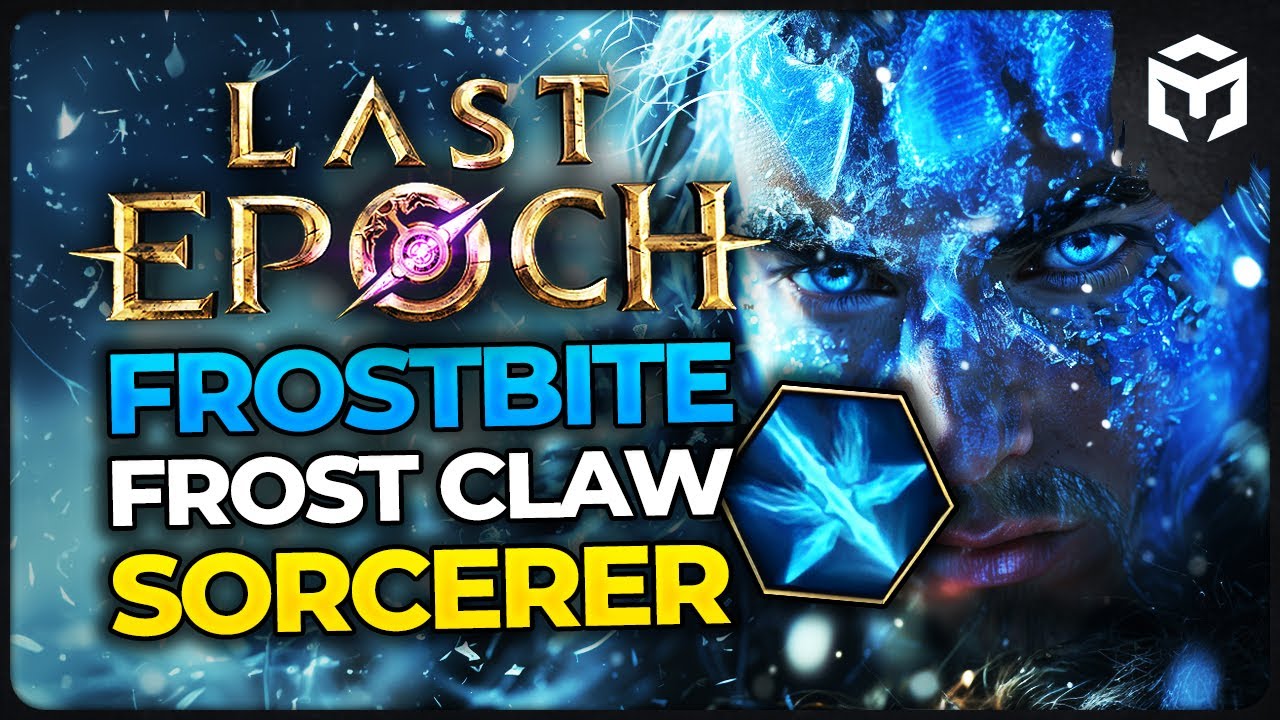 Frostbite Frost Claw Sorcerer Build Guide - Last Epoch Maxroll.gg