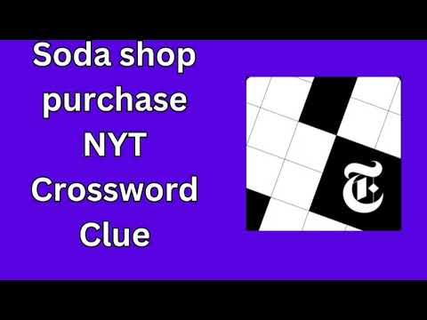 Soda shop purchase NYT Crossword Clue