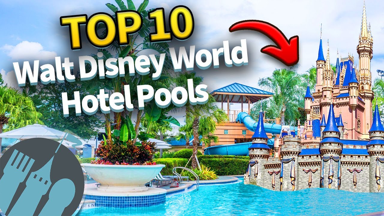 MyDisneyFix | TOP 10 Walt Disney World Hotel Pools | DFBGuide