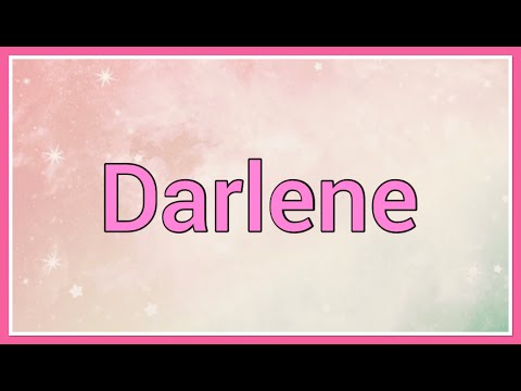 Darlene | Name Origin Meaning Variations