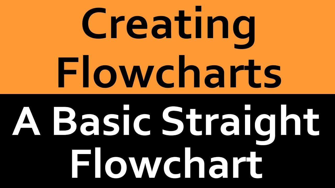 Flowchart Example - Basic Straight Flowchart